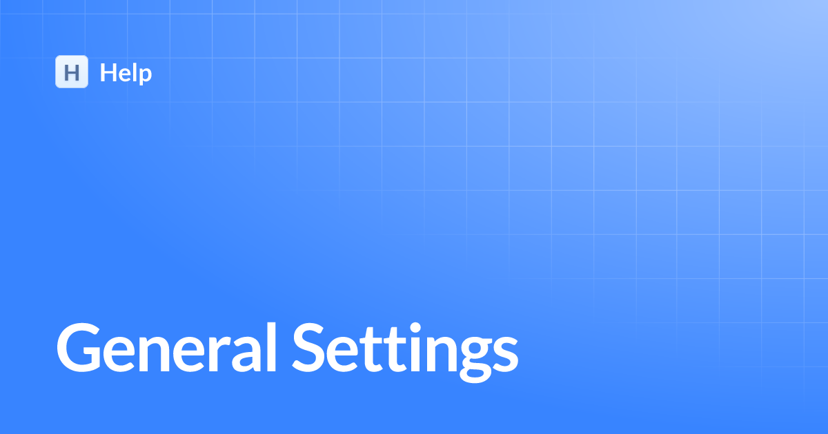 General Settings | Help